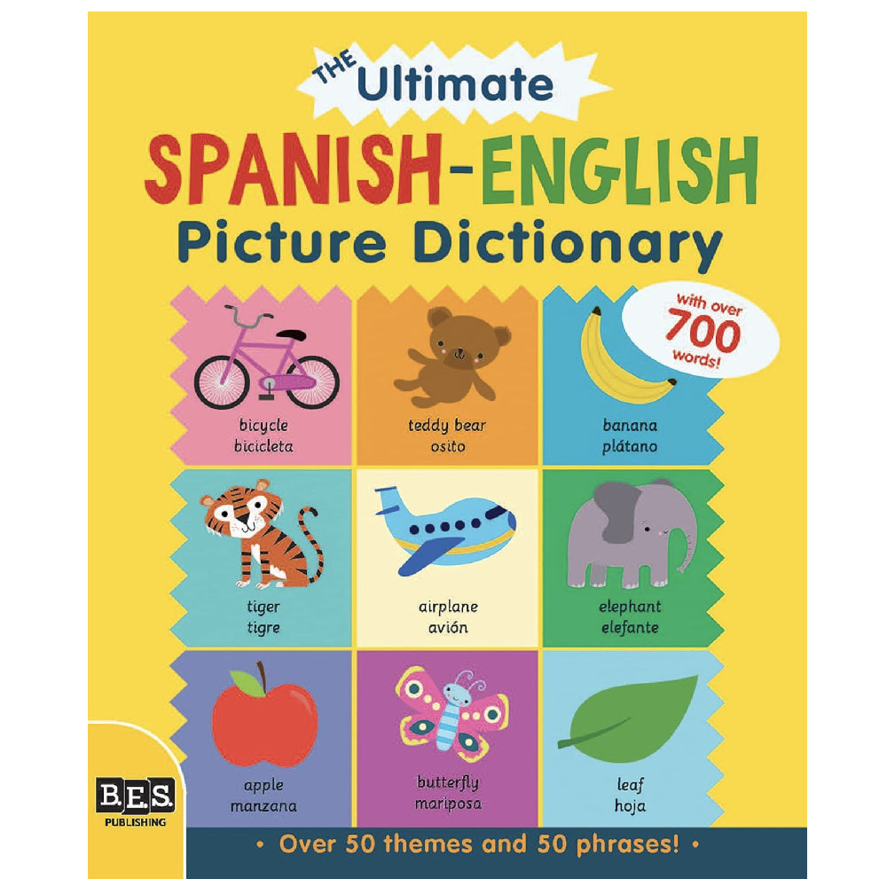 The Ultimate Spanish - English Picture Dictionary - Teskeys