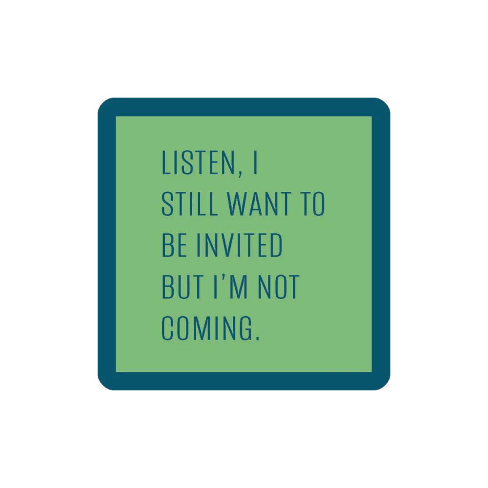 Not Coming Coaster - Teskeys